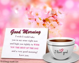 Good Morning Wishes for Lover – Wordings and Messages
